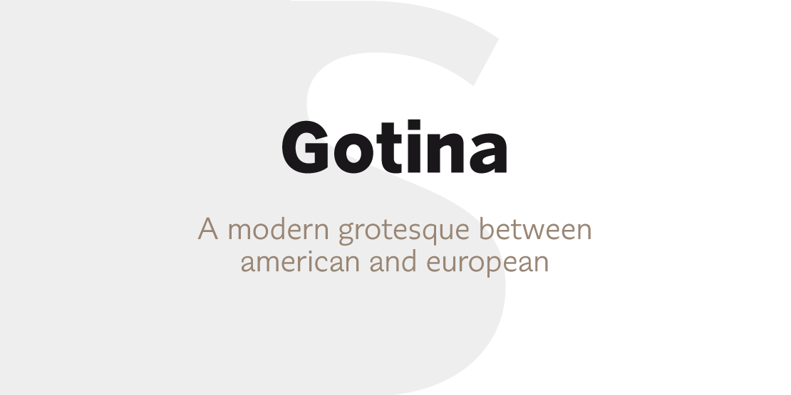Gotina sans Hubert Jocham Type